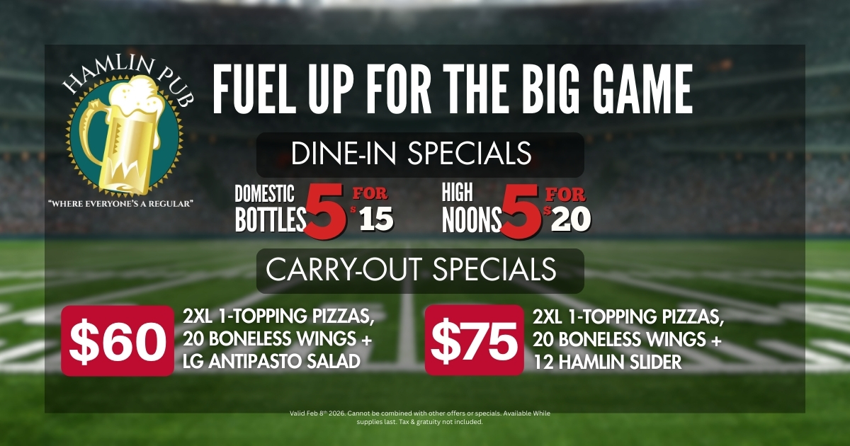 Super Bowl Specials at Hamlin Pub | Carry-Out & Dine-In Game Day Deals